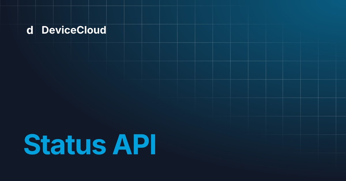 Status API | DeviceCloud